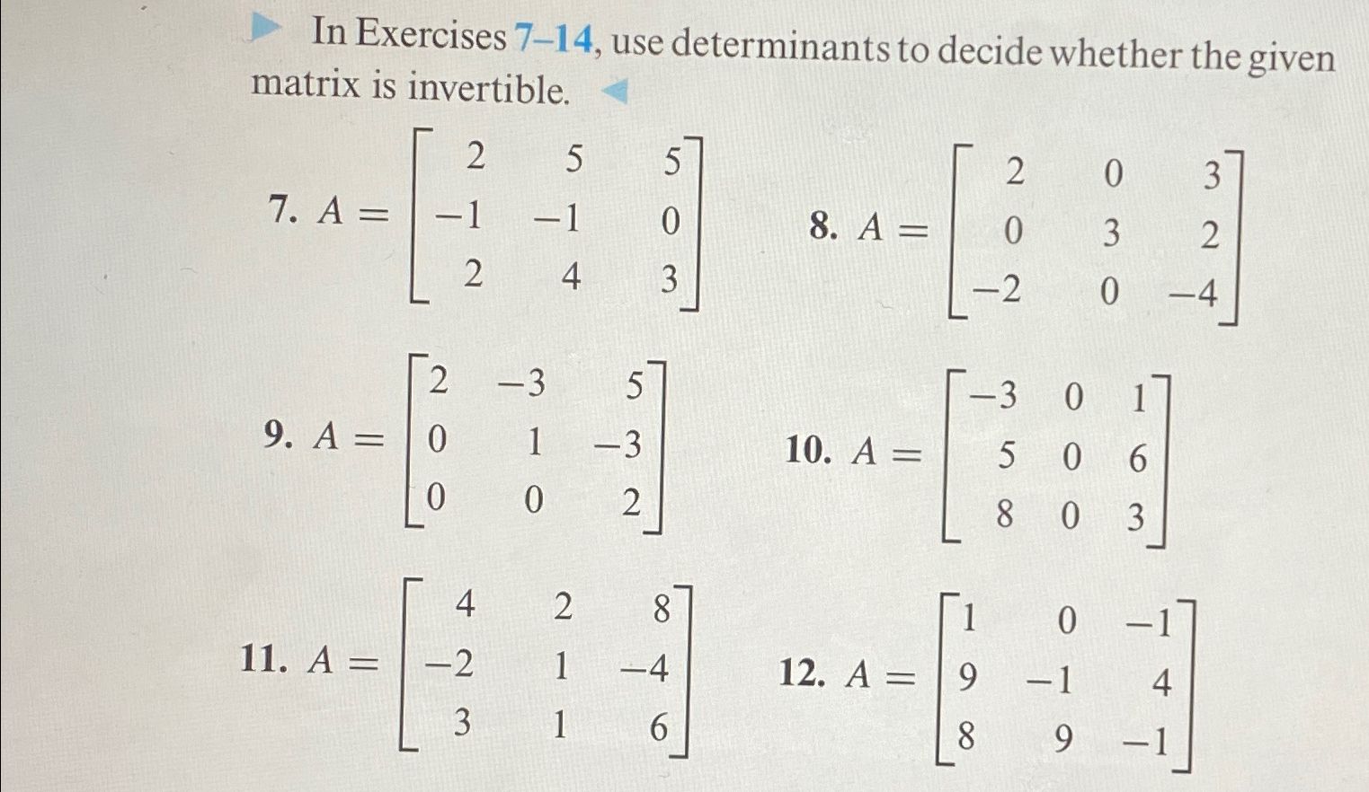 Solved In Exercises 7-14, ﻿use determinants to decide | Chegg.com
