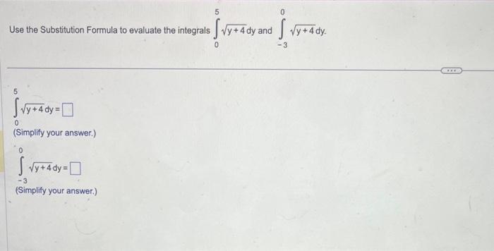 Solved Use the Substitution Formula to evaluate the | Chegg.com