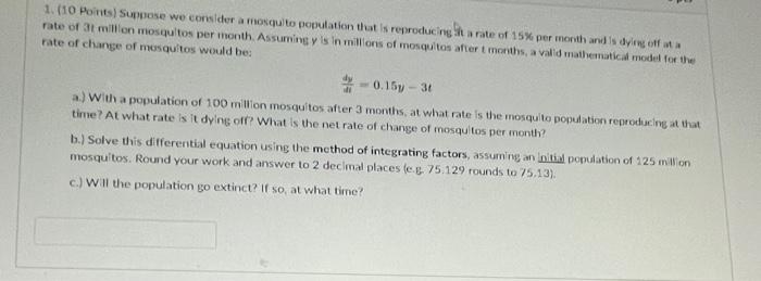 Solved 1. (10 Points) Suppose we consider a mosquito | Chegg.com