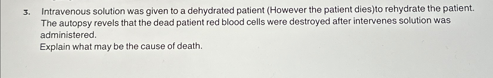 Solved Intravenous solution was given to a dehydrated | Chegg.com