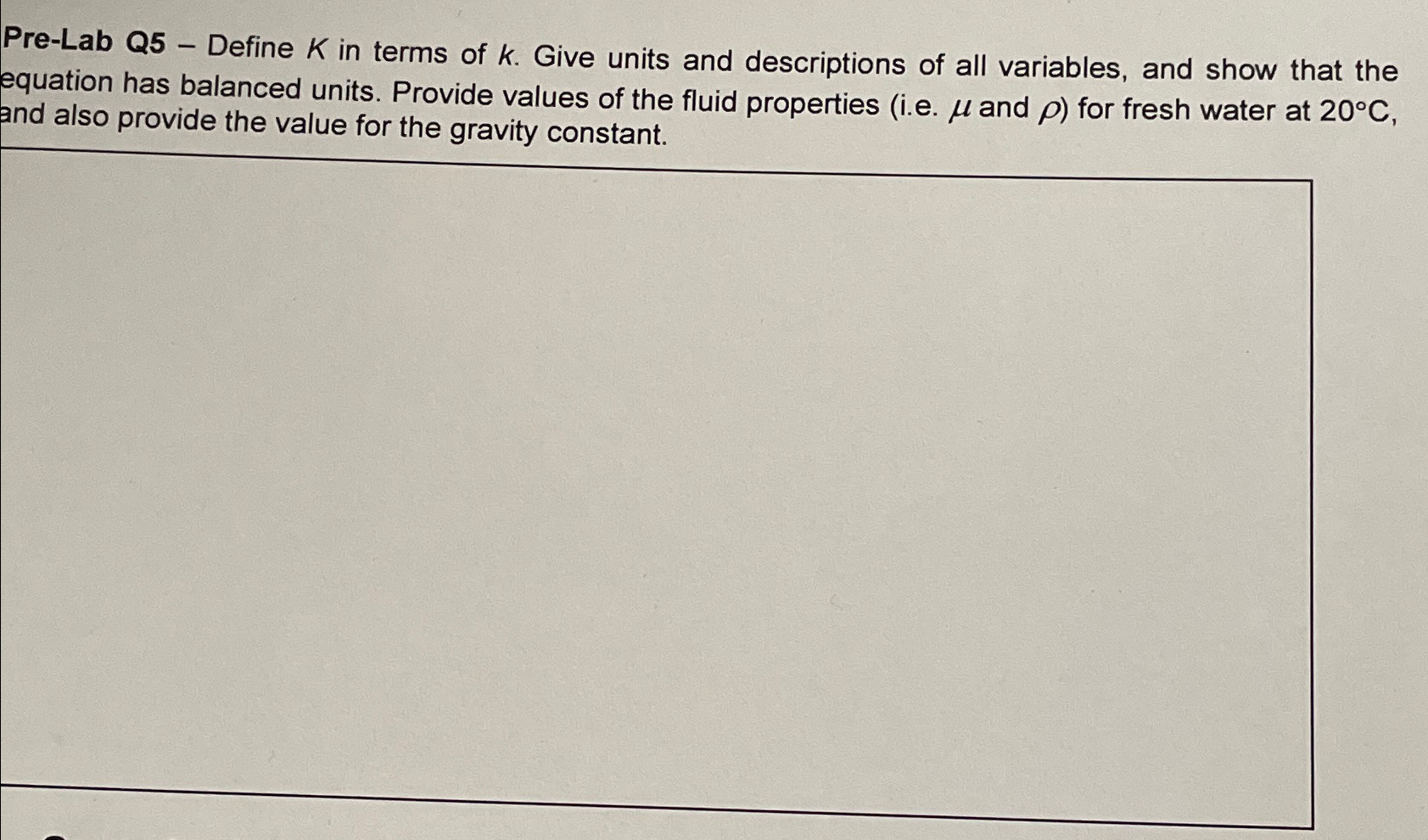 Solved Pre-Lab Q5 - ﻿Define K ﻿in terms of k. ﻿Give units | Chegg.com