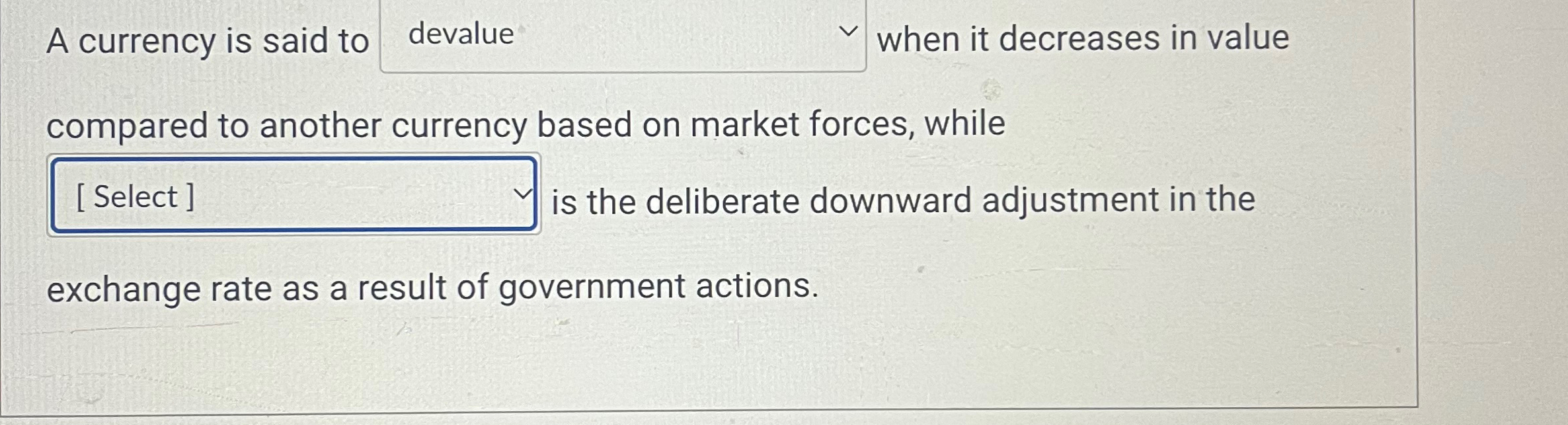 Solved A currency is said to devalue when it decreases in | Chegg.com