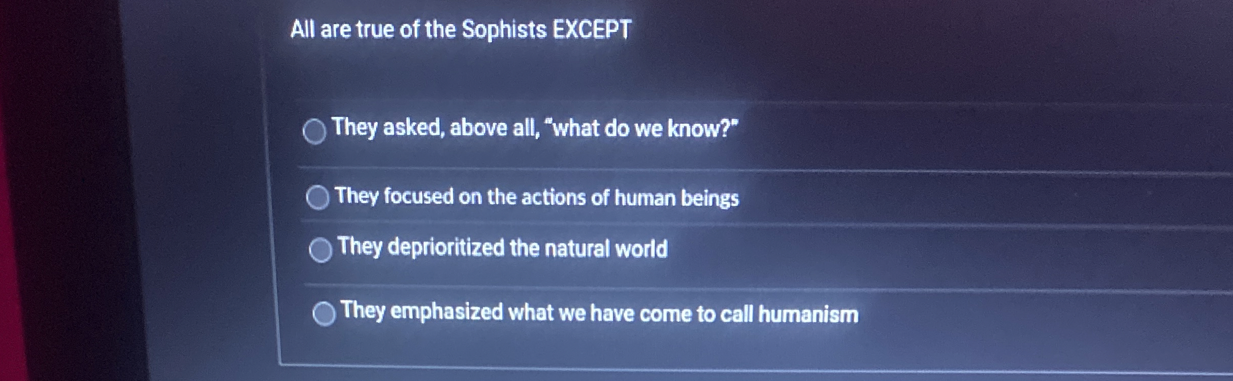 Solved All are true of the Sophists EXCEPTThey asked, above | Chegg.com