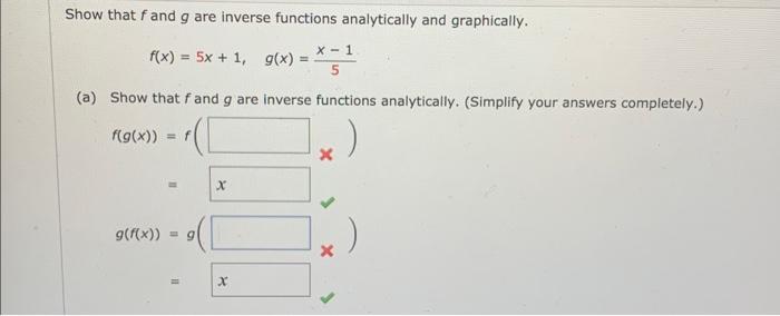 Solved Show that f and g are inverse functions analytically | Chegg.com