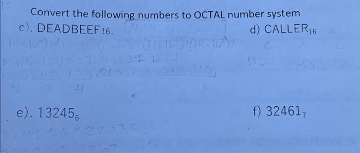 Solved Convert the following numbers to OCTAL number system | Chegg.com
