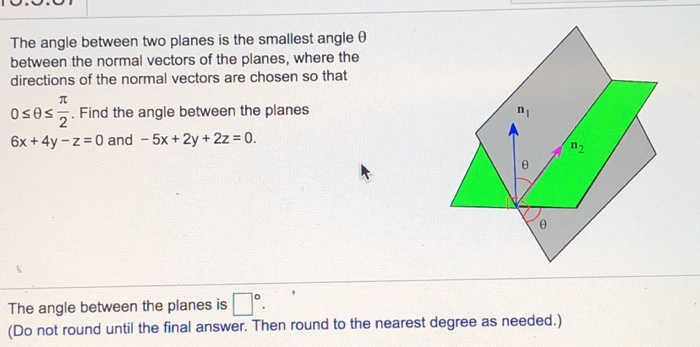 Solved The angle between two planes is the smallest angle | Chegg.com