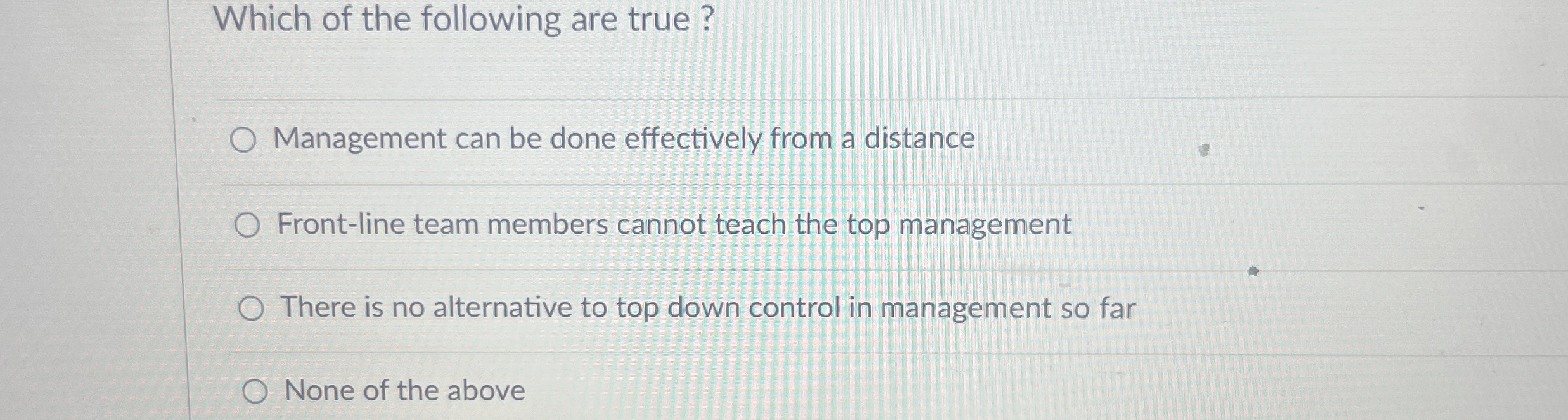 Solved Which of the following are true?Management can be | Chegg.com