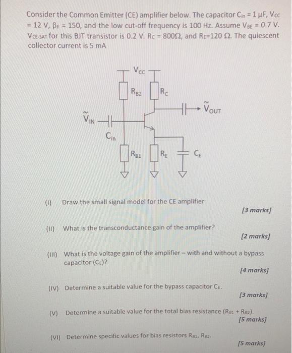 Solved Consider the Common Emitter (CE) amplifier below. The | Chegg.com