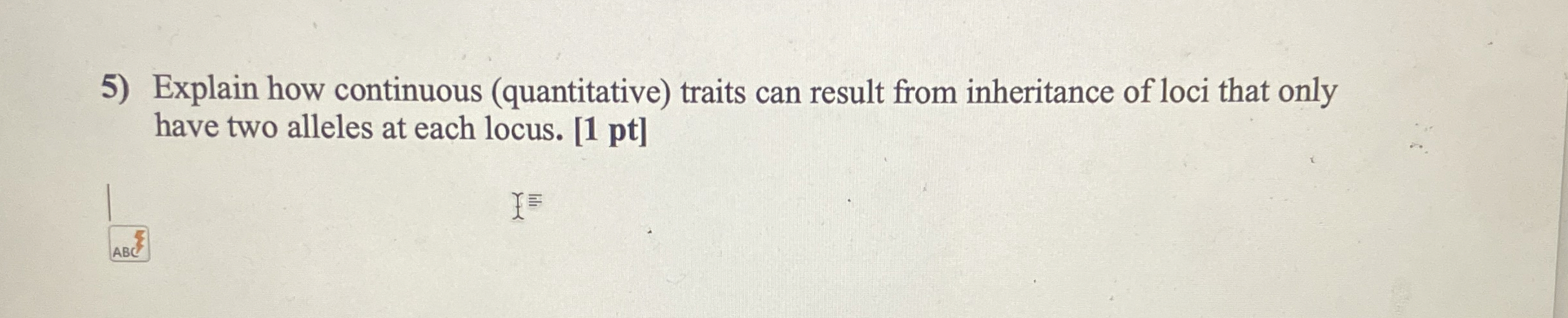 Solved Explain how continuous (quantitative) ﻿traits can | Chegg.com