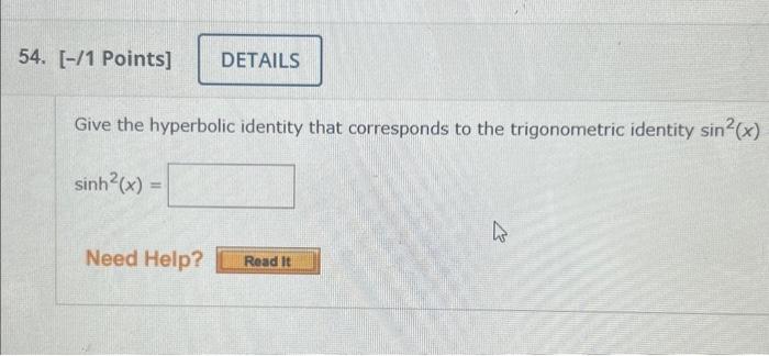 Solved Give the hyperbolic identity that corresponds to the | Chegg.com