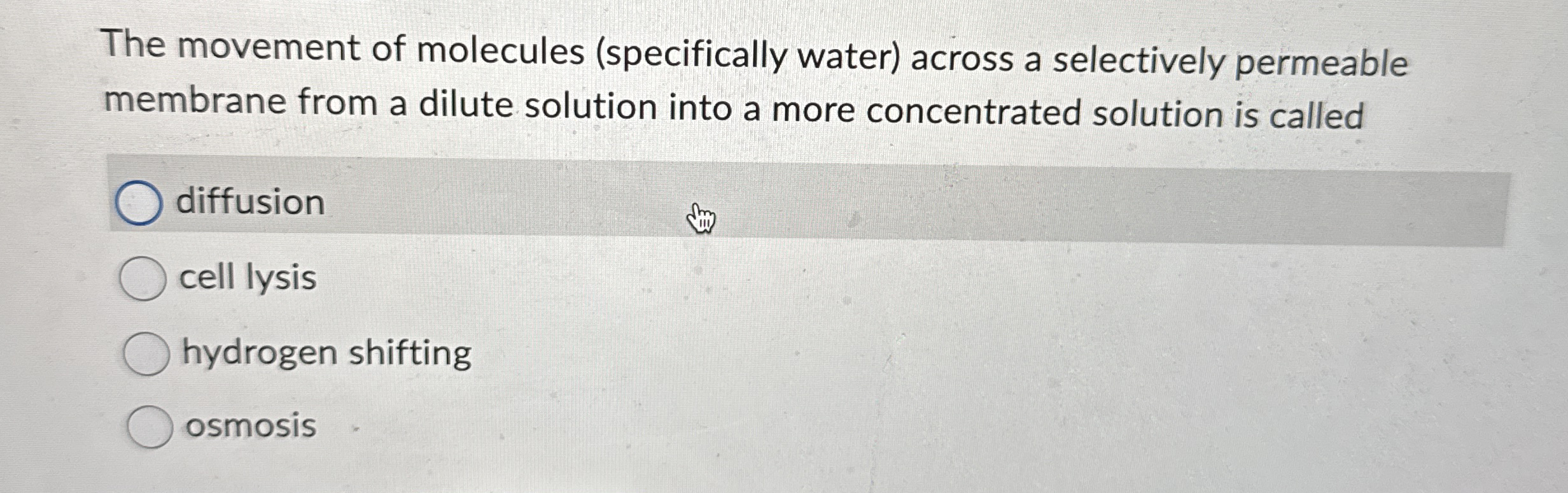 Solved The movement of molecules (specifically water) | Chegg.com