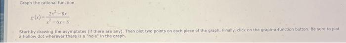 Solved Graph the rational function. f(x)=2x−4x2−10x+4 Start | Chegg.com