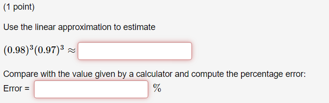 Solved (1 ﻿point)Use the linear approximation to | Chegg.com