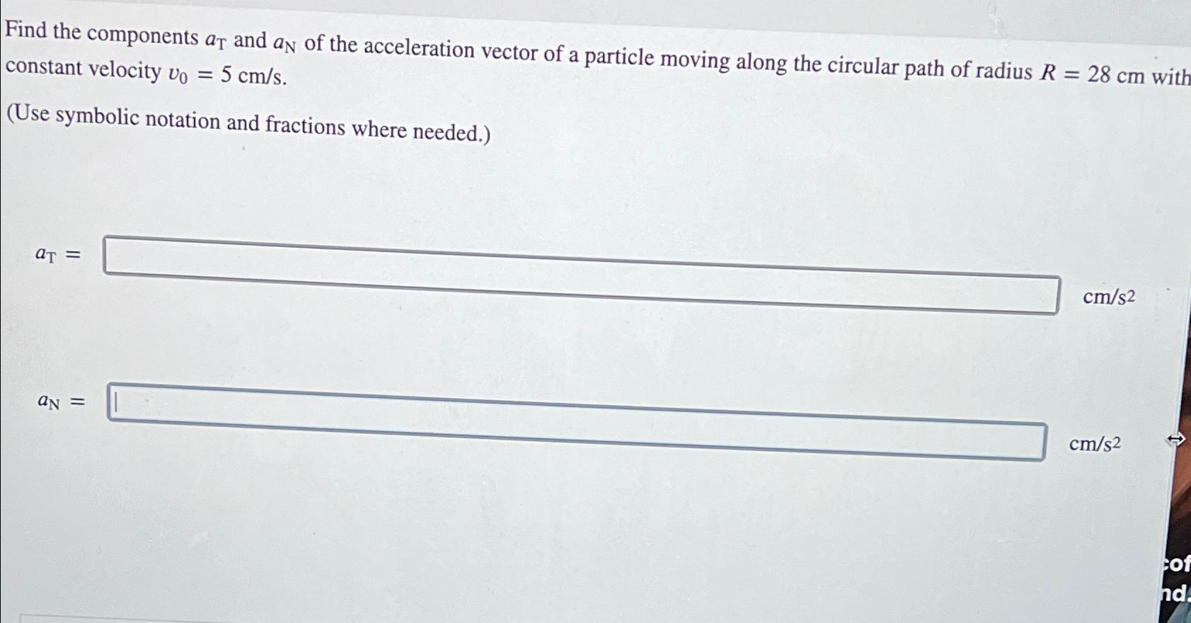 Solved Find the components aT ﻿and aN ﻿of the acceleration | Chegg.com