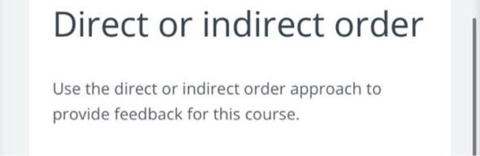 Solved Direct or indirect order Use the direct or indirect | Chegg.com