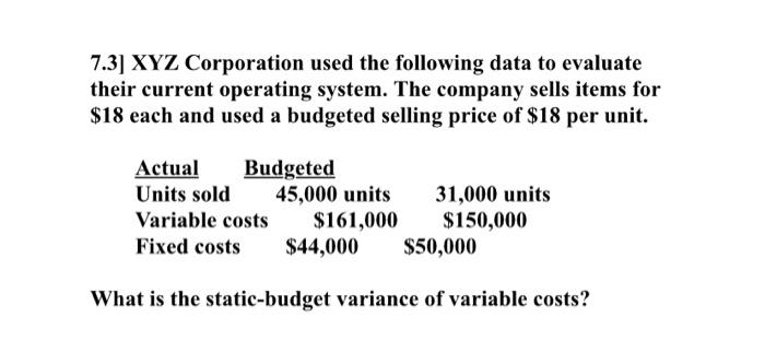 Solved 7.3] XYZ Corporation used the following data to | Chegg.com