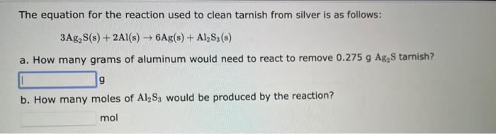 Solved The equation for the reaction used to clean tarnish | Chegg.com