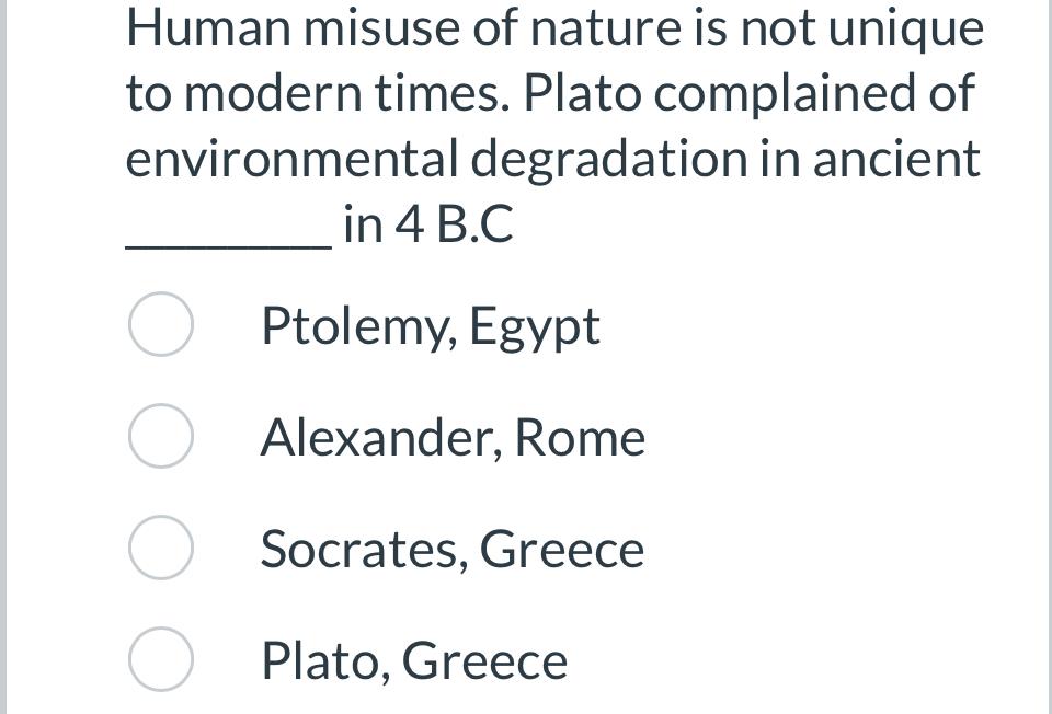 Solved Human misuse of nature is not unique to modern times. | Chegg.com