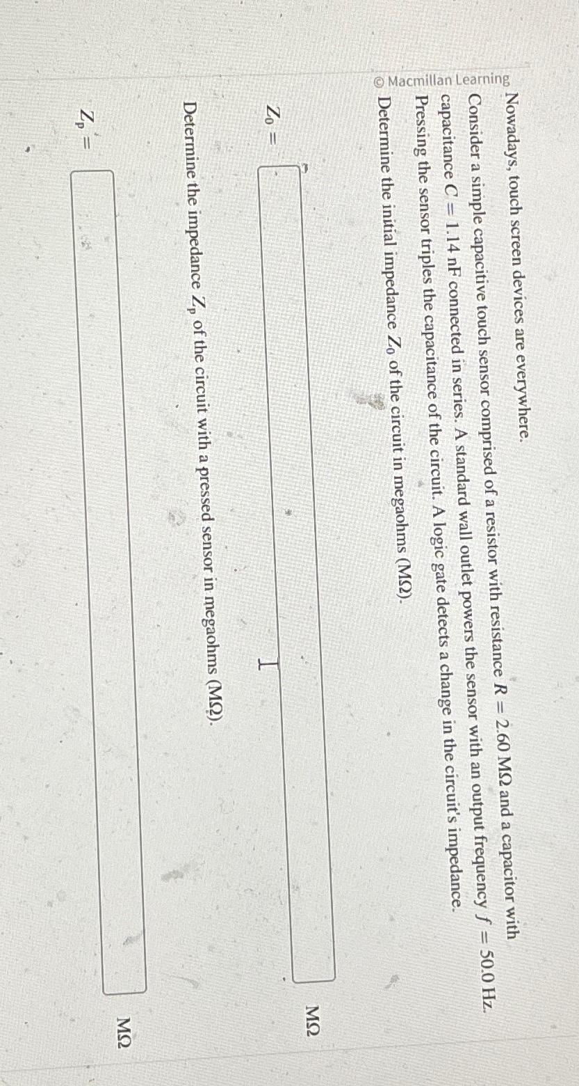 Solved Nowadays, touch screen devices are | Chegg.com