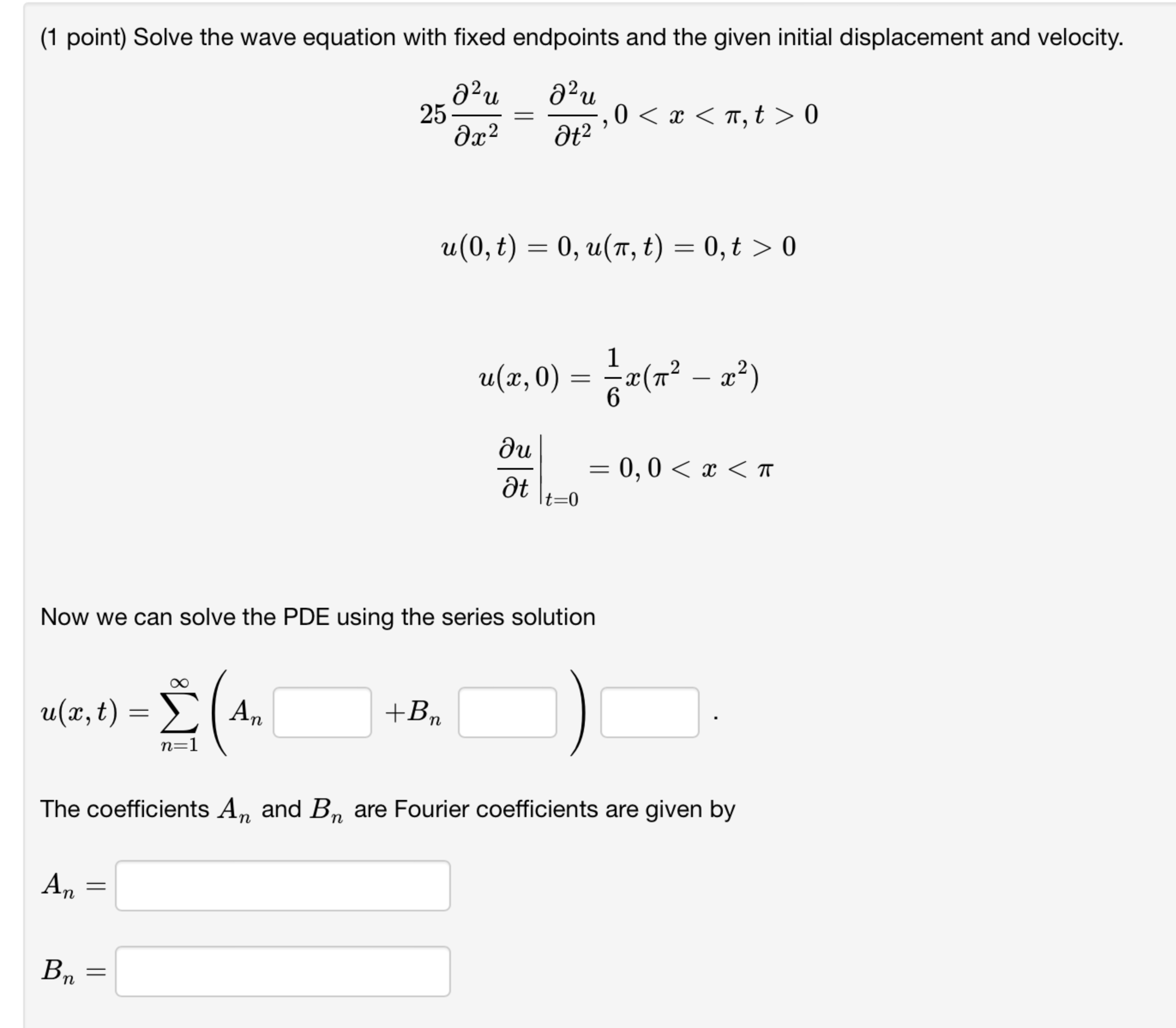 Solved (1 ﻿point) ﻿Solve the wave equation with fixed | Chegg.com