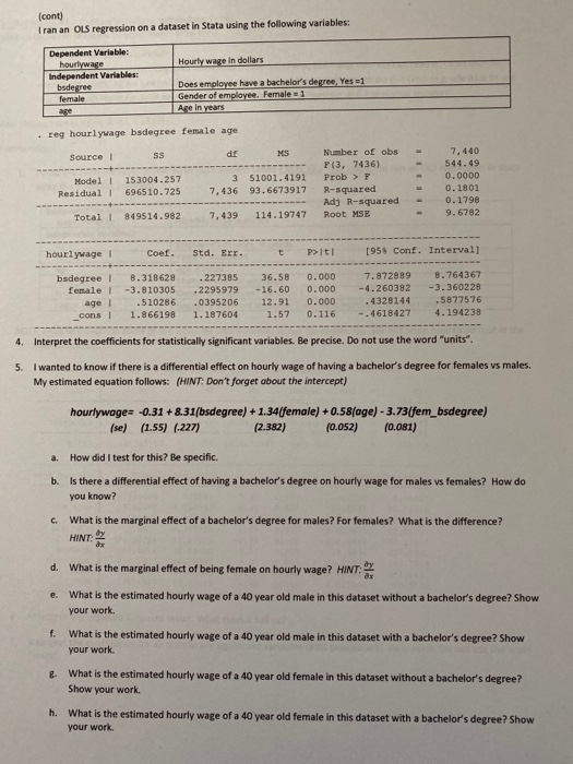 Solved (cont) I ran an OLS regression on a dataset in Stata | Chegg.com
