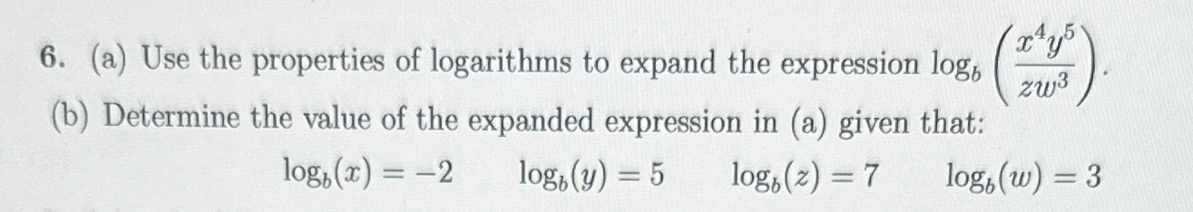Solved (a) ﻿Use the properties of logarithms to expand the | Chegg.com