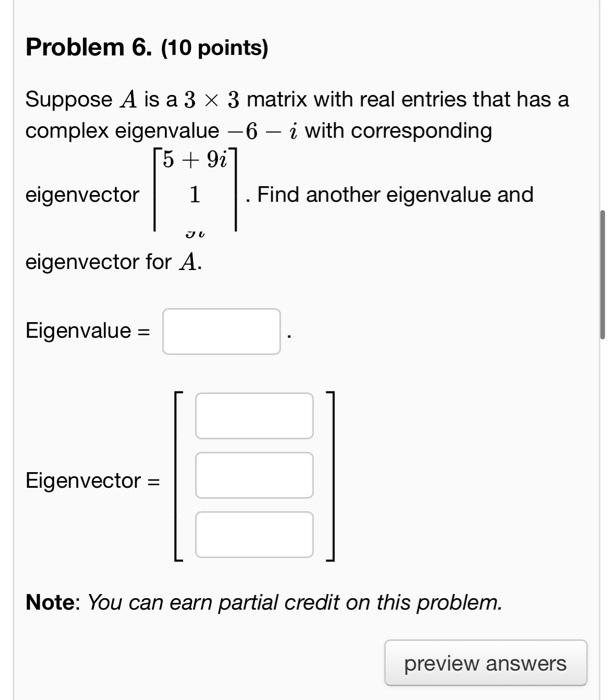 Solved Problem 6. (10 points) Suppose A is a 3×3 matrix with | Chegg.com