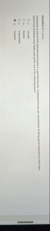 Solved Question 3 (1 ﻿point)Employees at GameTime Soltware | Chegg.com