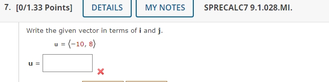 Solved Write the given vector in terms of i and j.u=(-10,8) | Chegg.com