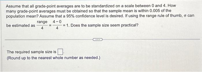 Solved Assume that all grade-point averages are to be | Chegg.com
