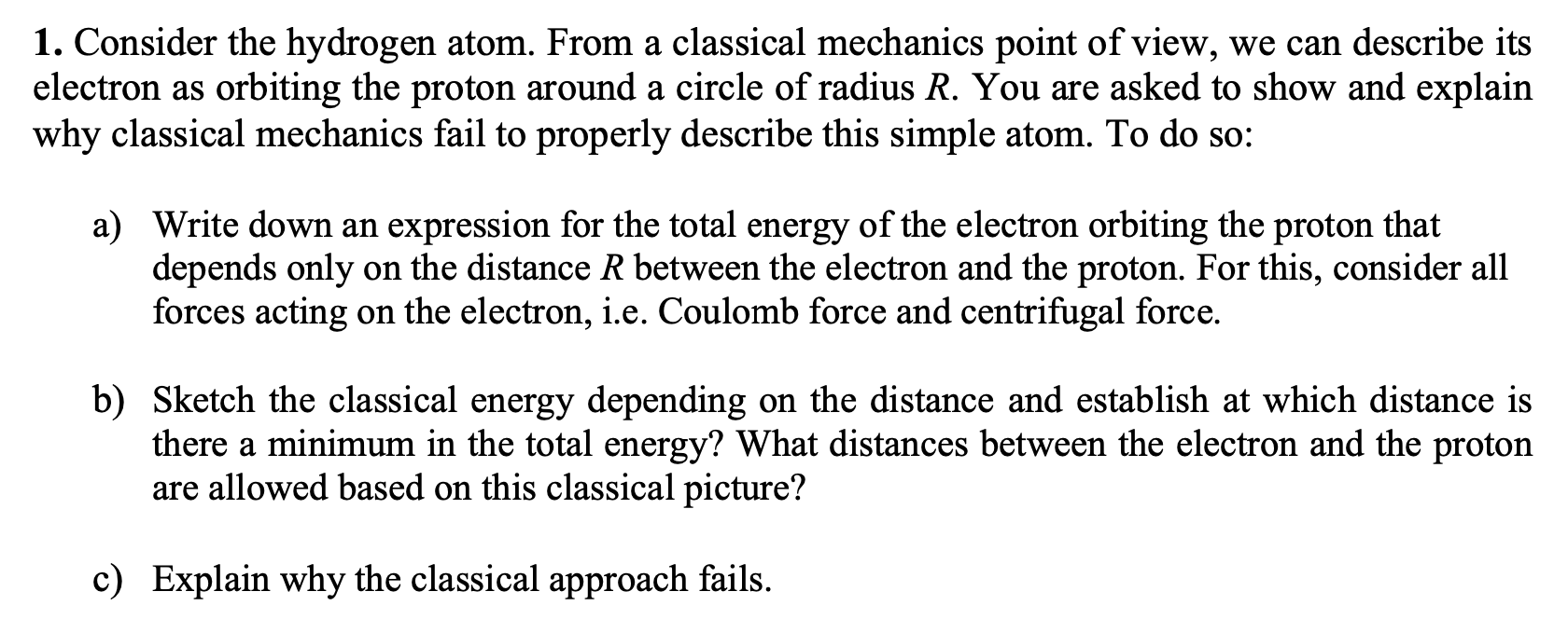 Solved 1. ﻿Consider the hydrogen atom. From a classical | Chegg.com