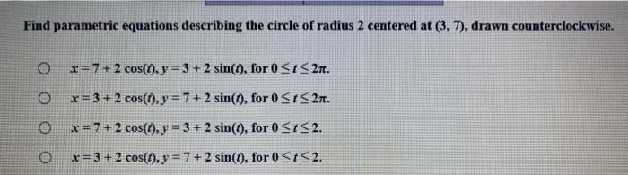 Solved Find parametric equations describing the circle of | Chegg.com