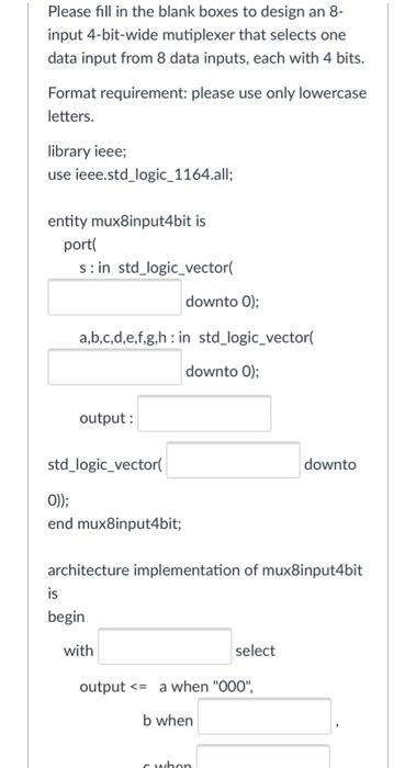 Solved Please fill in the blank boxes to design an 8- input | Chegg.com