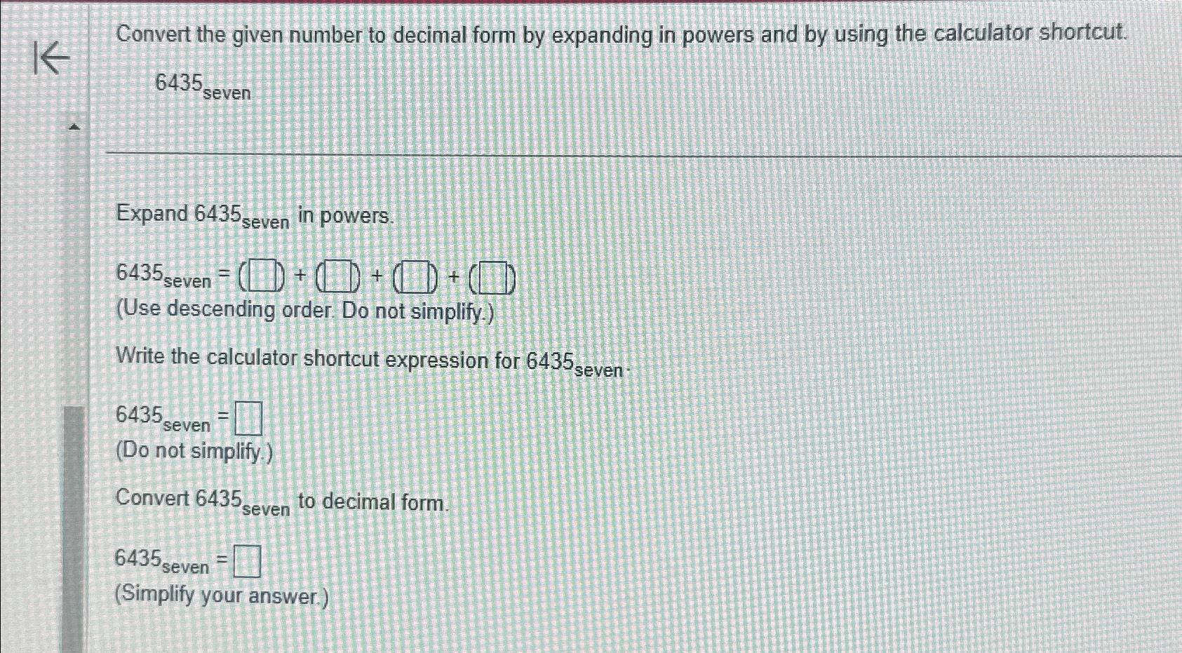 Solved Convert the given number to decimal form by expanding | Chegg.com