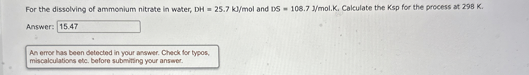 Solved For the dissolving of ammonium nitrate in water, | Chegg.com
