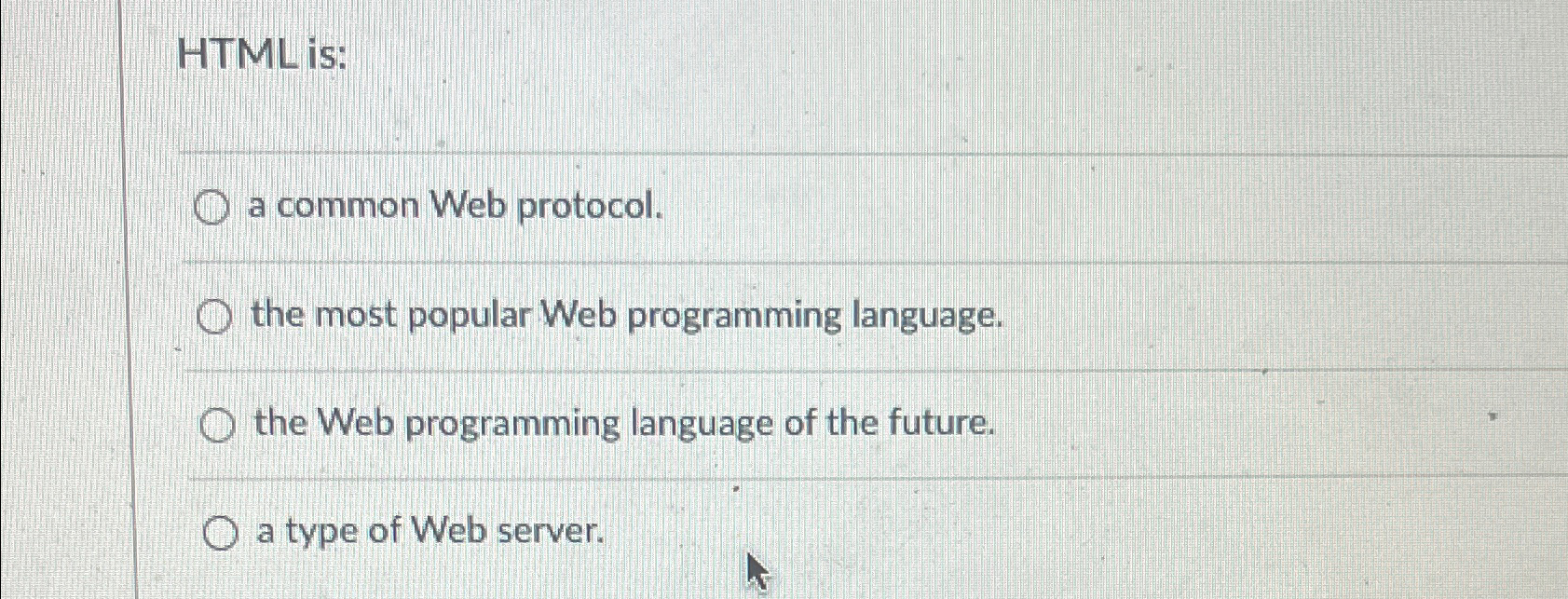 Solved HTML is:a common Web protocol.the most popular Web | Chegg.com