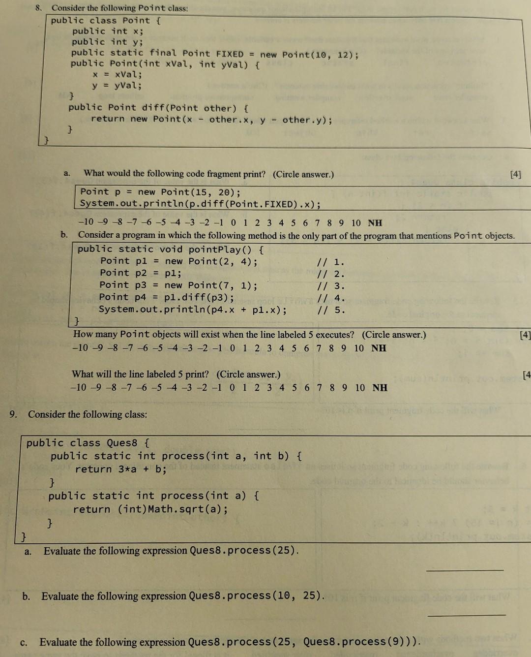 Solved 8. Consider the following Point class: public class | Chegg.com