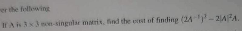 Solved er the followingIf A ﻿is 3×3 ﻿non-singular matrix, | Chegg.com