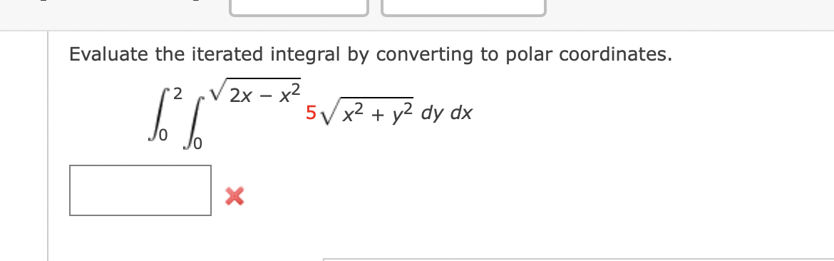 Solved Evaluate the iterated integral by ﻿converting to | Chegg.com