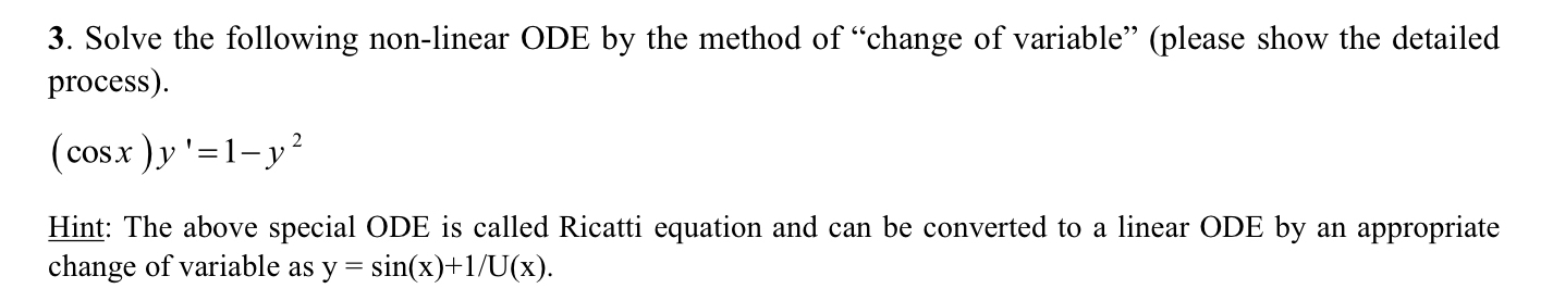 Solved Solve the following non-linear ODE by the method of | Chegg.com