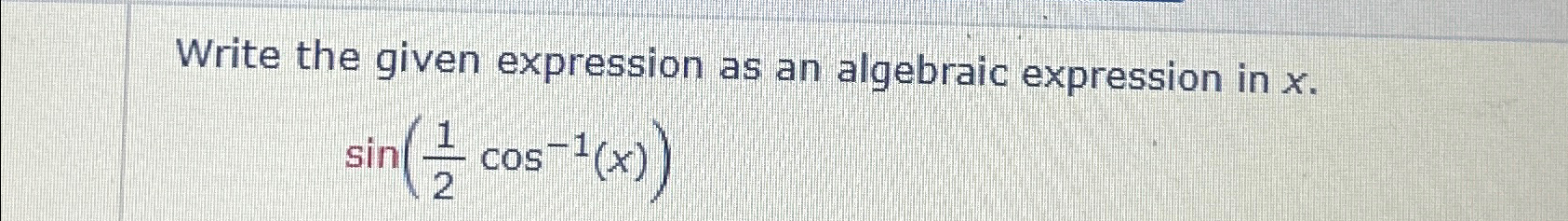 Solved Write the given expression as an algebraic expression | Chegg.com