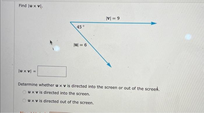 Solved Find ∣u×v∣ ∣u×v∣= Determine whether u×v is directed | Chegg.com