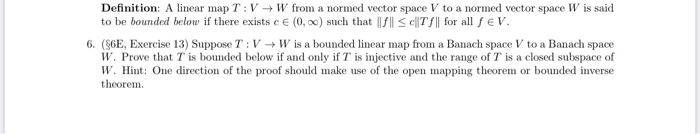Solved Definition: A linear map T :V W from a normed vector | Chegg.com