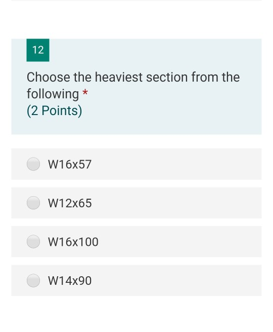 Solved 12 Choose the heaviest section from the following * | Chegg.com
