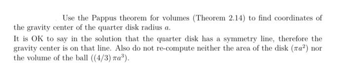 Solved Use the Pappus theorem for volumes (Theorem 2.14) to | Chegg.com