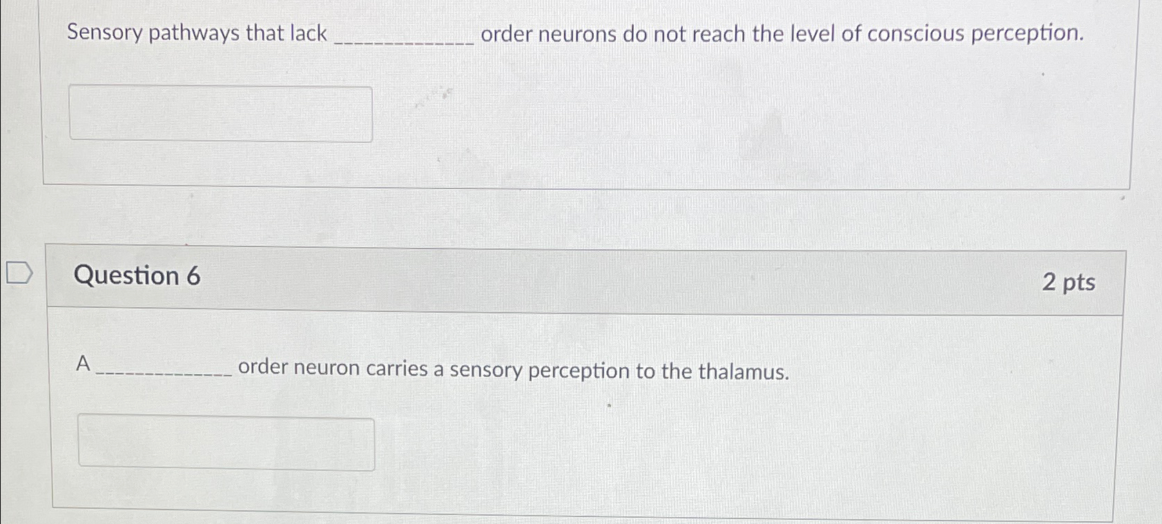 Solved Sensory pathways that lack ﻿order neurons do not | Chegg.com