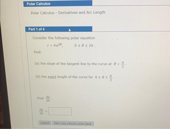 Solved Polar Calculus - Derivatives and Arc Length Part 1 of | Chegg.com