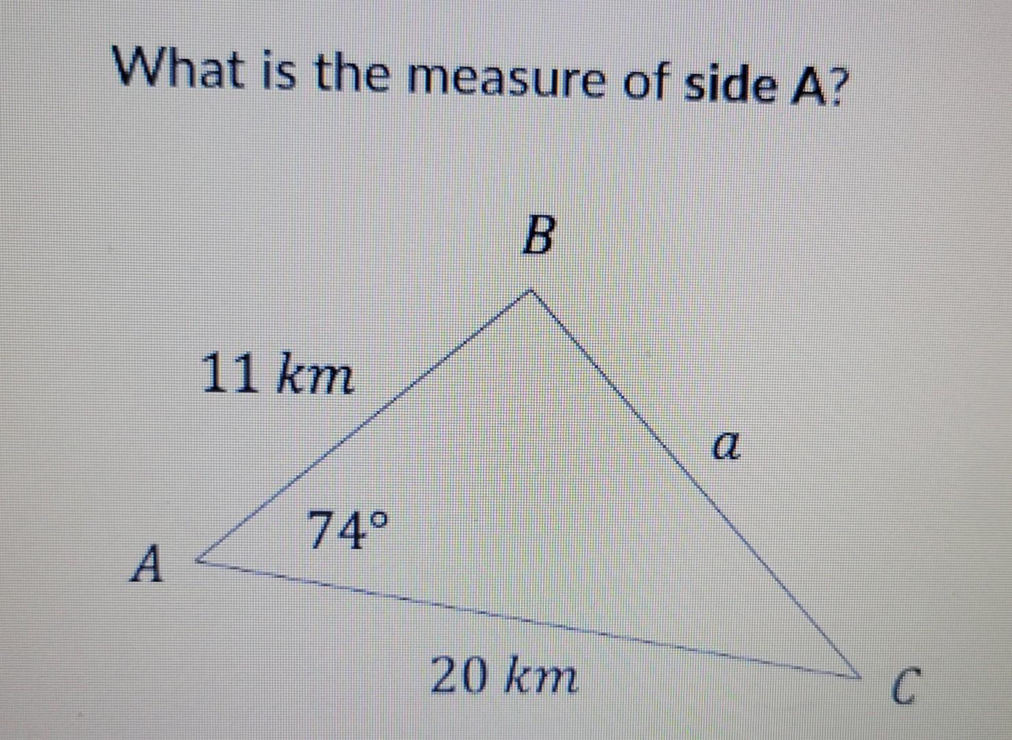 Solved What is the measure of side A ? | Chegg.com