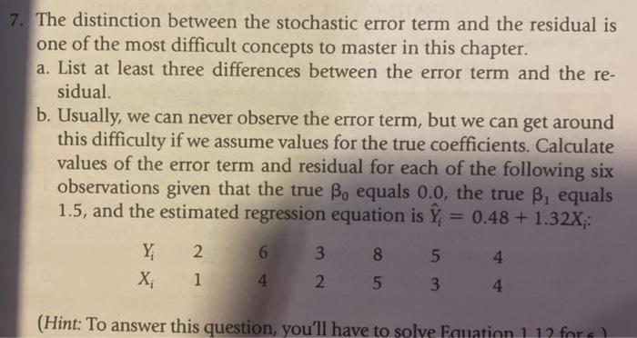Solved 7. The distinction between the stochastic error term | Chegg.com