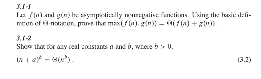 Solved 3.1-1 Let f(n) and g(n) be asymptotically nonnegative | Chegg.com Solved 3.1-1 Let f(n) and g(n) be asymptotically nonnegative | Chegg.com